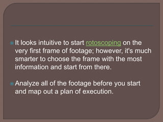 6 Ways to Make Rotoscoping Effective in Animation and VFX | PPTX