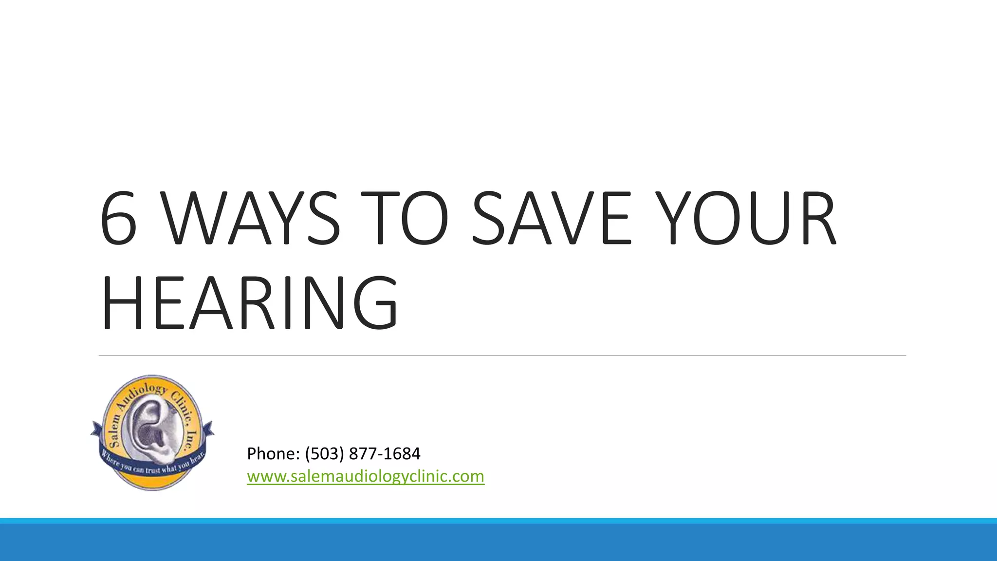 6 ways to save your hearing | PPTX | Digital Audio | Computer Software and Applications