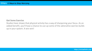 6 ways to stop worrying | PPT