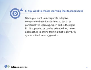 When Your LMS Doesn't Cut It: 6 Scenarios for Open edX in Corporate Training | PDF