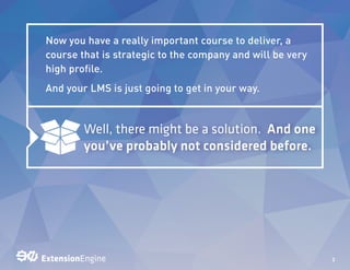 When Your LMS Doesn't Cut It: 6 Scenarios for Open edX in Corporate Training | PDF