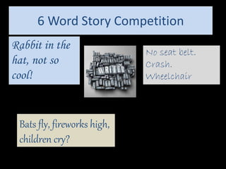 6 word story competition musicthriller | PPT