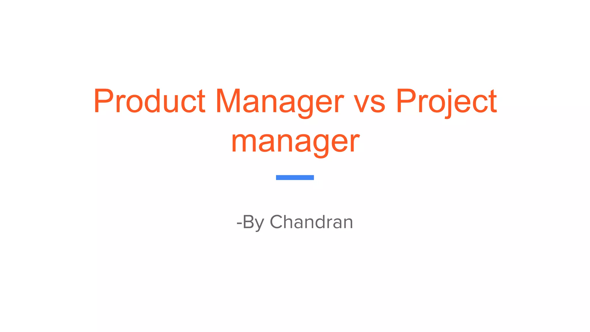 Product manager vs project manager | PPTX