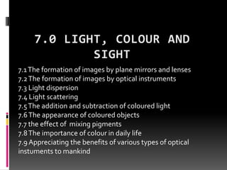 7.0 light, colour and sight | PPTX