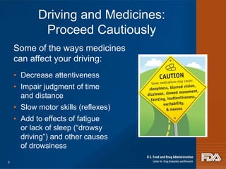 Driving Home the Point: Medicines, Impaired Driving, and You | PPTX