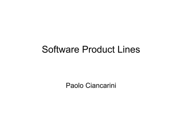 7 - Architetture Software - Software product line | PDF