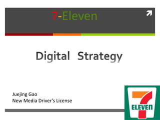 7-11 digital strategy | PPTX