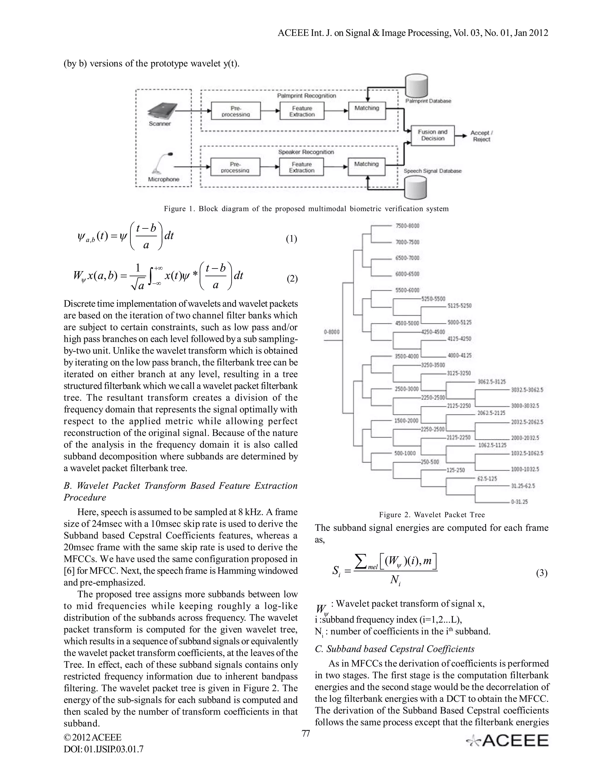 Designing An Efficient Multimodal Biometric System Using Palmprint And