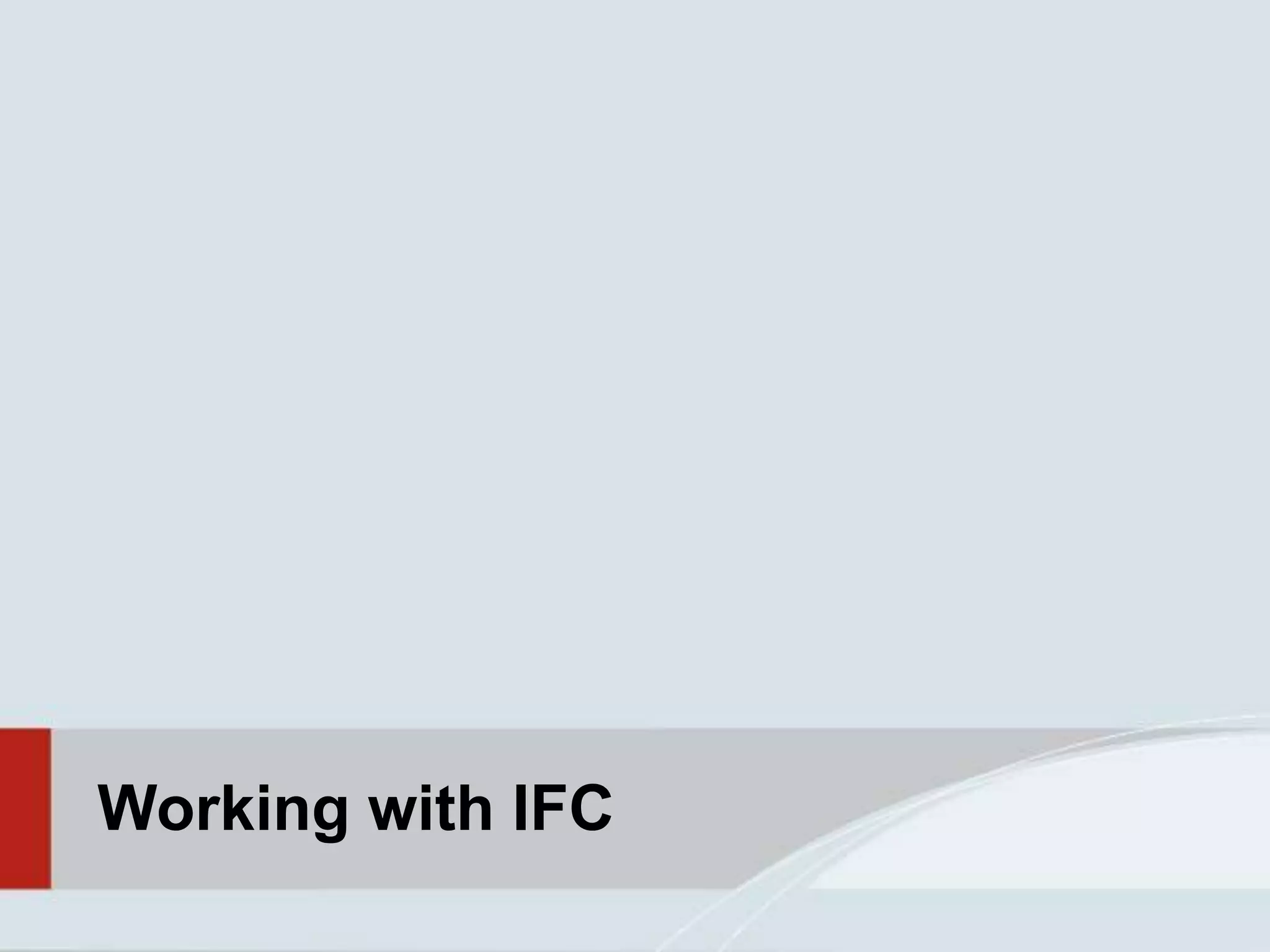 7. working with ifc | PPT