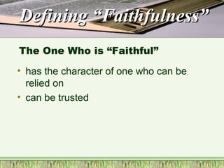 7. fruit of the spirit faithfullness | PPT