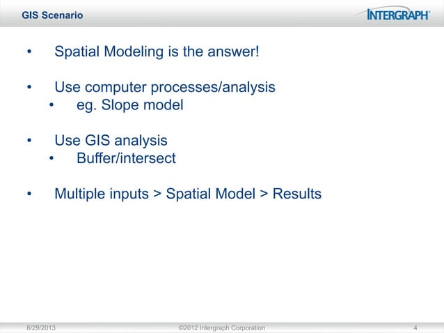 Dynamic Spatial Modeling_Richard Goodman - Intergraph Geospatial World ...