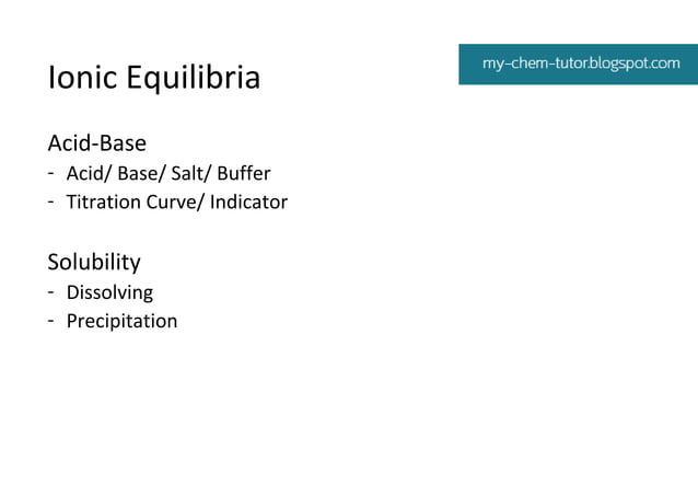 Ionic Equilibria - Acid & Base | PPT | Chemistry | Science