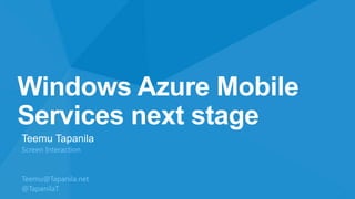 CloudBrew: Windows Azure Mobile Services - Next stage | PPT