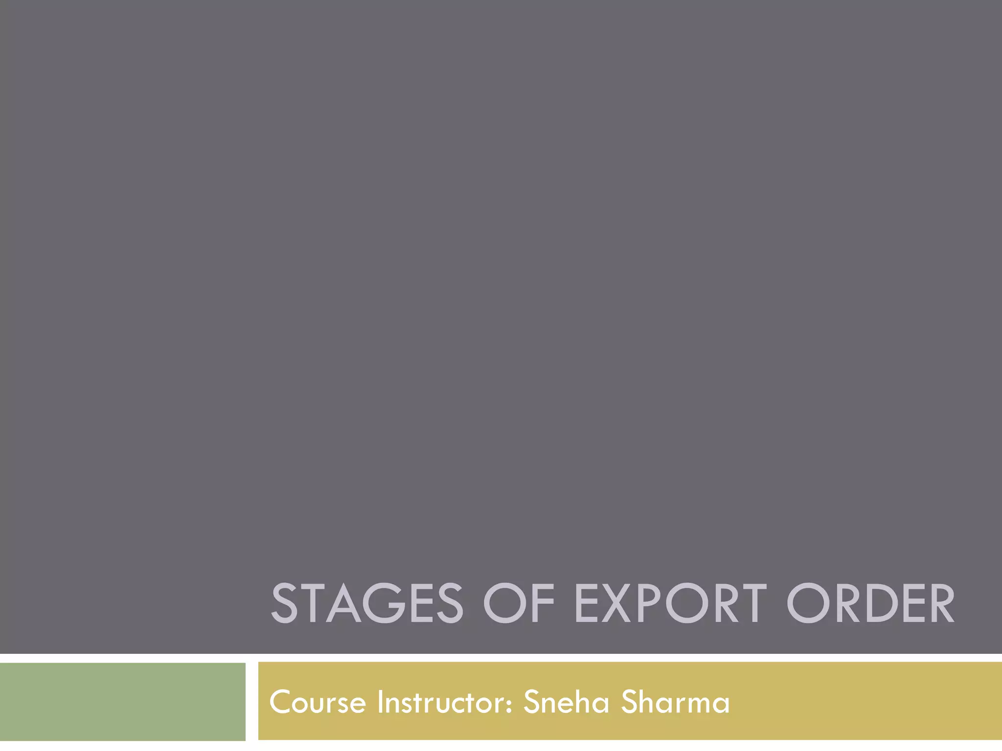 Stages of export order | PPSX