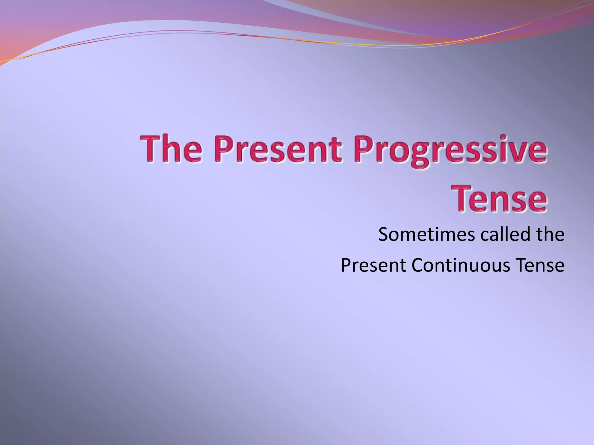 7. tenses of verbs | PPTX