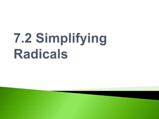 7.2 simplifying radicals | PPTX
