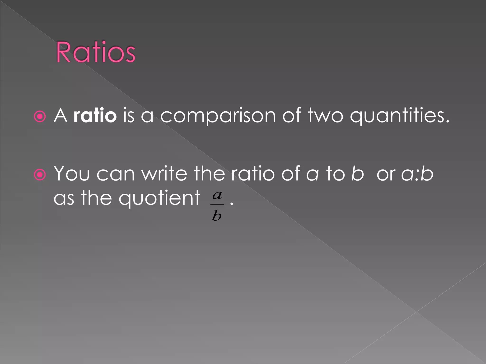 7.1 Ratios and Proportions | PPTX
