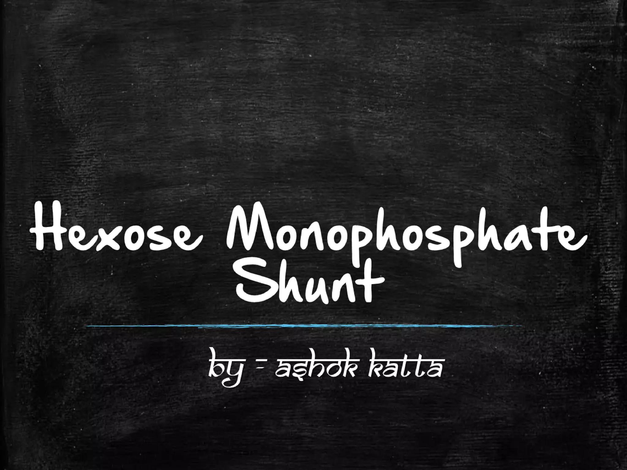 Hexose Monophosphate Shunt | PPSX