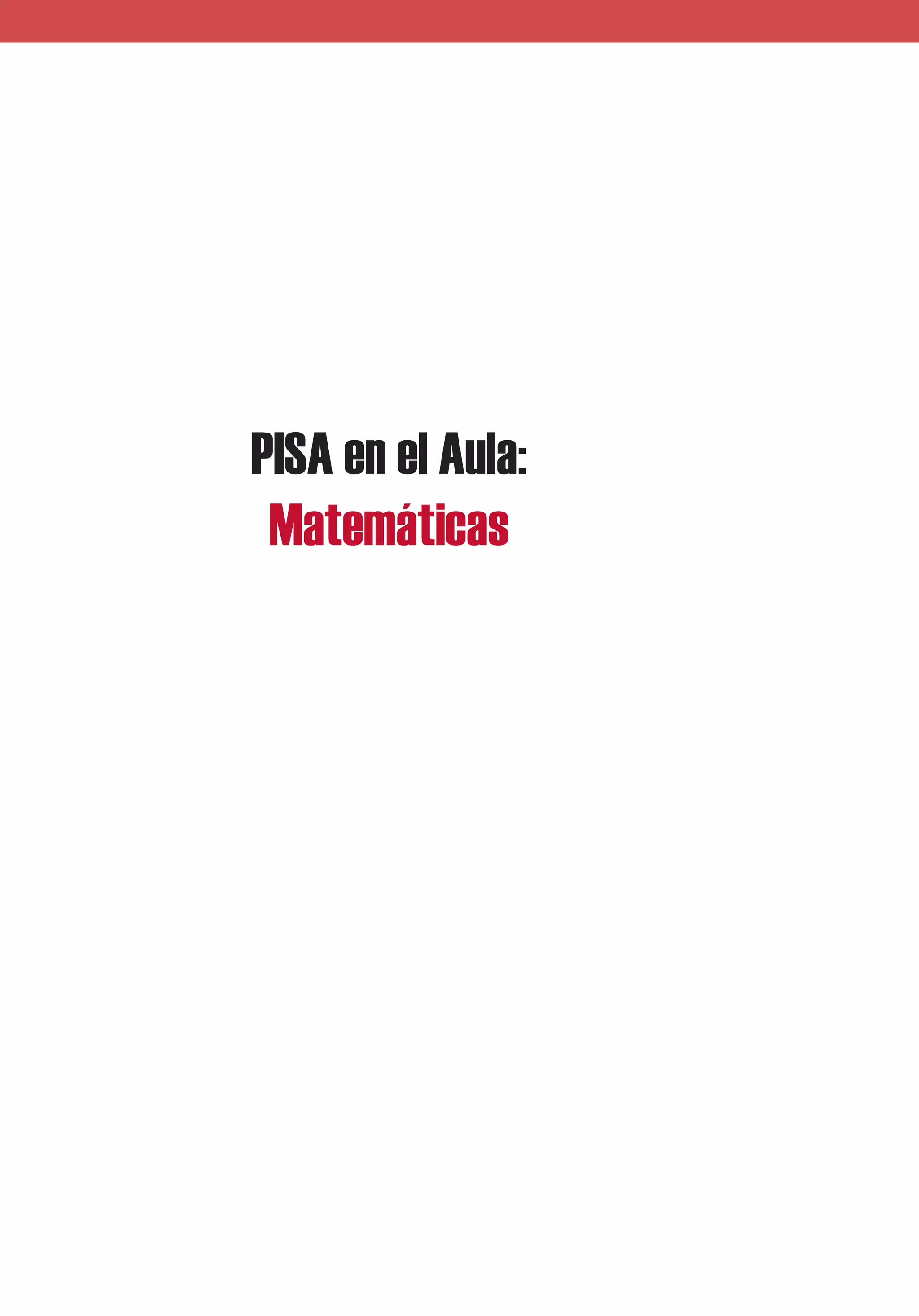 7. pisa en el aula. materiales para apoyar la práctica educativa. | PDF