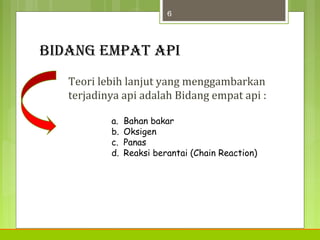 7. kimia api & dasar pemadaman kebakaran | PPT