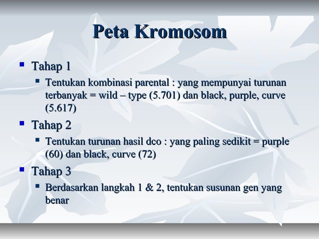 7. linkage, crossing over & peta kromosom | PPT
