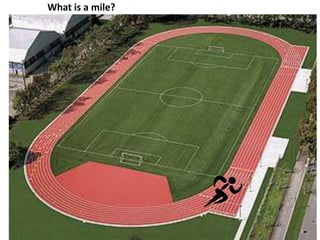 *7.What is a mile? | PPT