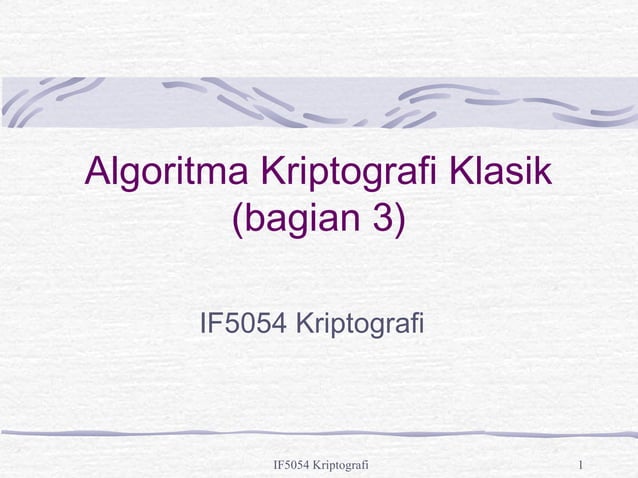 7.algoritma kriptografi klasik (bag 3)xx | PPT