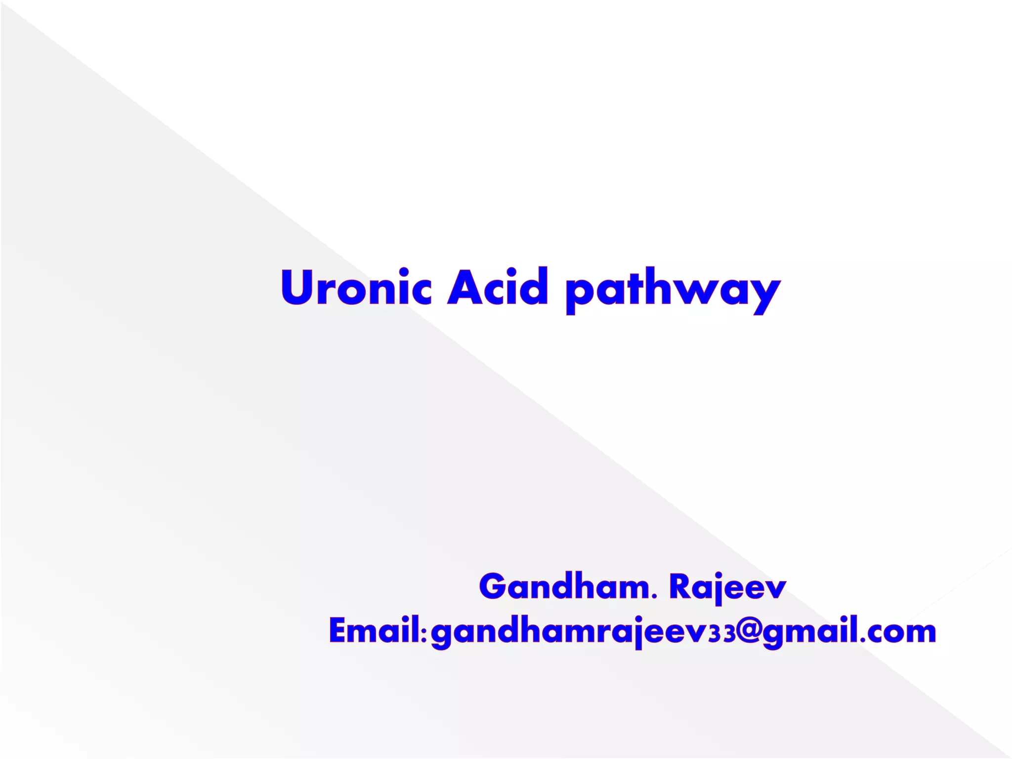 URONIC ACID PATHWAY | PPTX