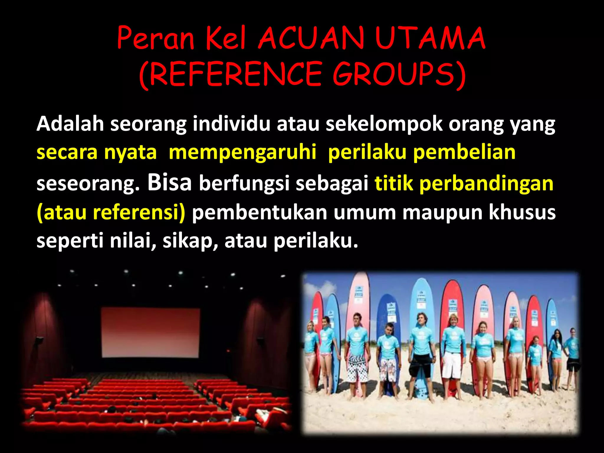 7. Perilaku Wisatawan - Reference Groups & Family References On Tourist ...