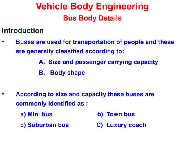 Vehicle Body Engineering Bus Body Details | PPT | Auto Type | Automotive