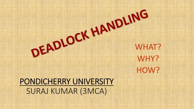 deadlock handling | PPTX | Databases | Computer Software and Applications