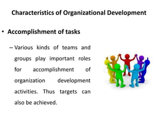 Characteristics of Organizational Development - Organizational Change ...