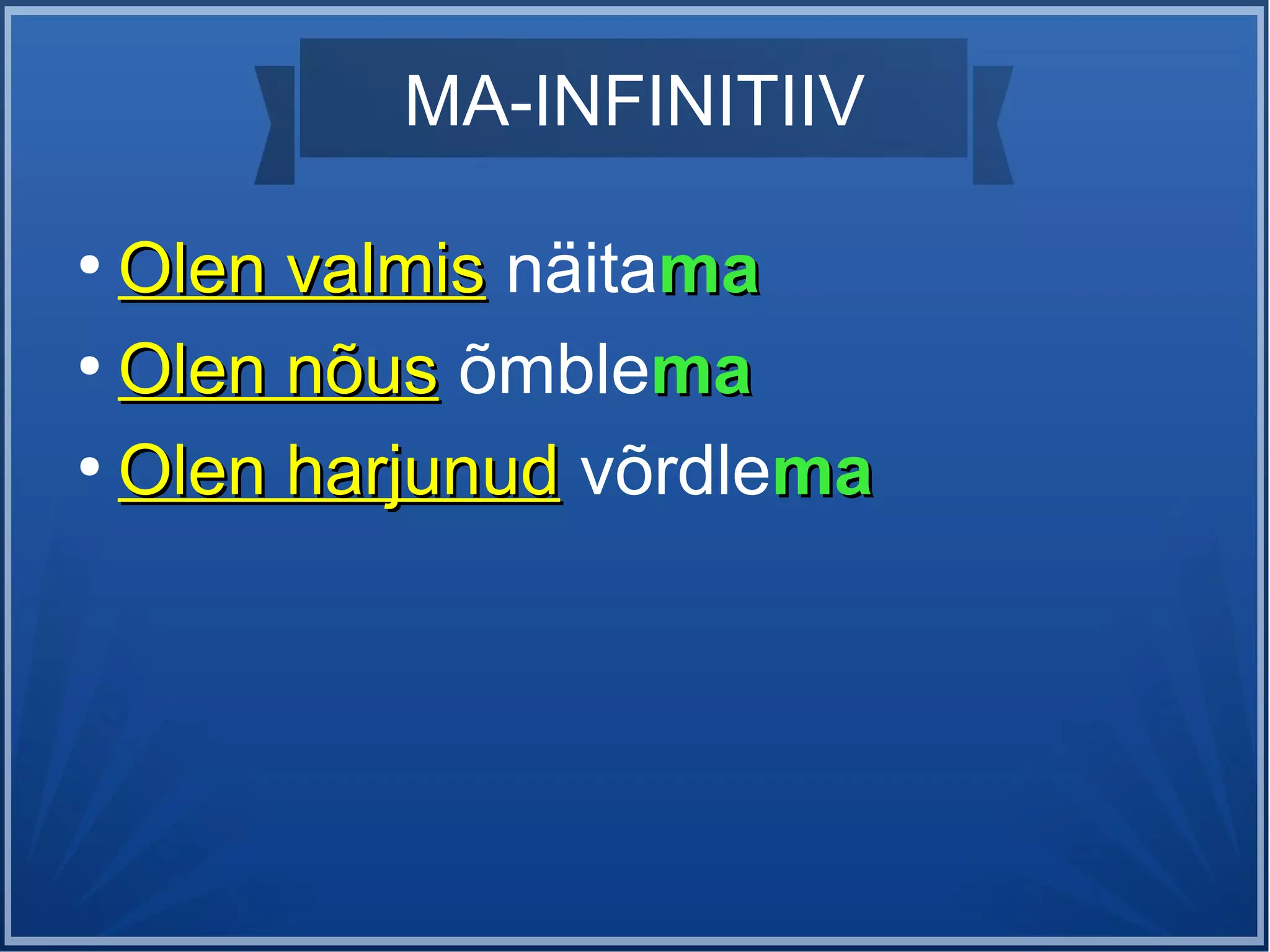 7.с klass tarkus tuleb tasapisi grammatika_ma- ja da- infinitiiv | PPT