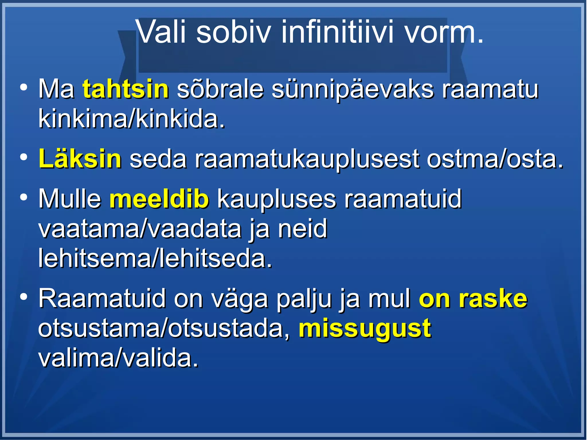 7.с klass tarkus tuleb tasapisi grammatika_ma- ja da- infinitiiv | PPT