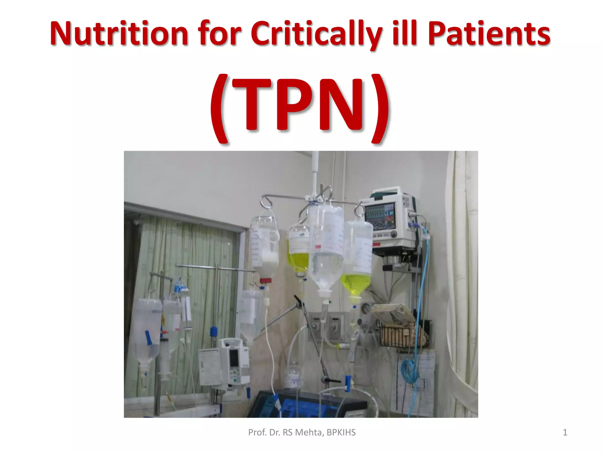 7. tpn for critically ill patients | PPSX