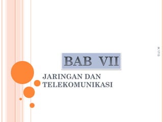 7. jaringan dan-telekomunikasi | PPT