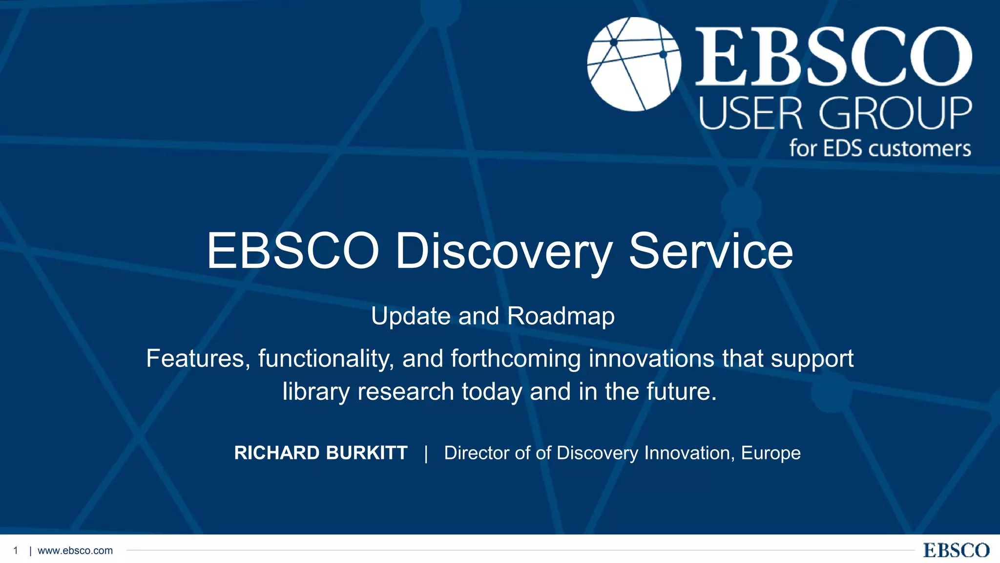 EBSCO Discovery Services: update and roadmap | PPT