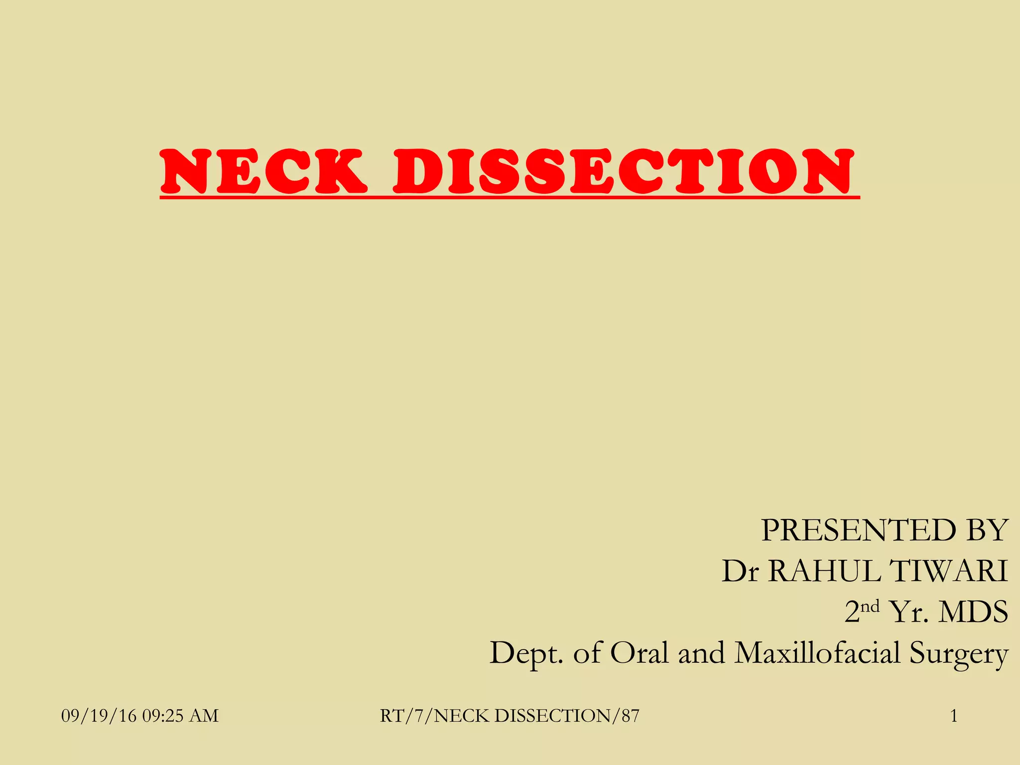 7. neck dissection(87) Dr. RAHUL TIWARI | PPT