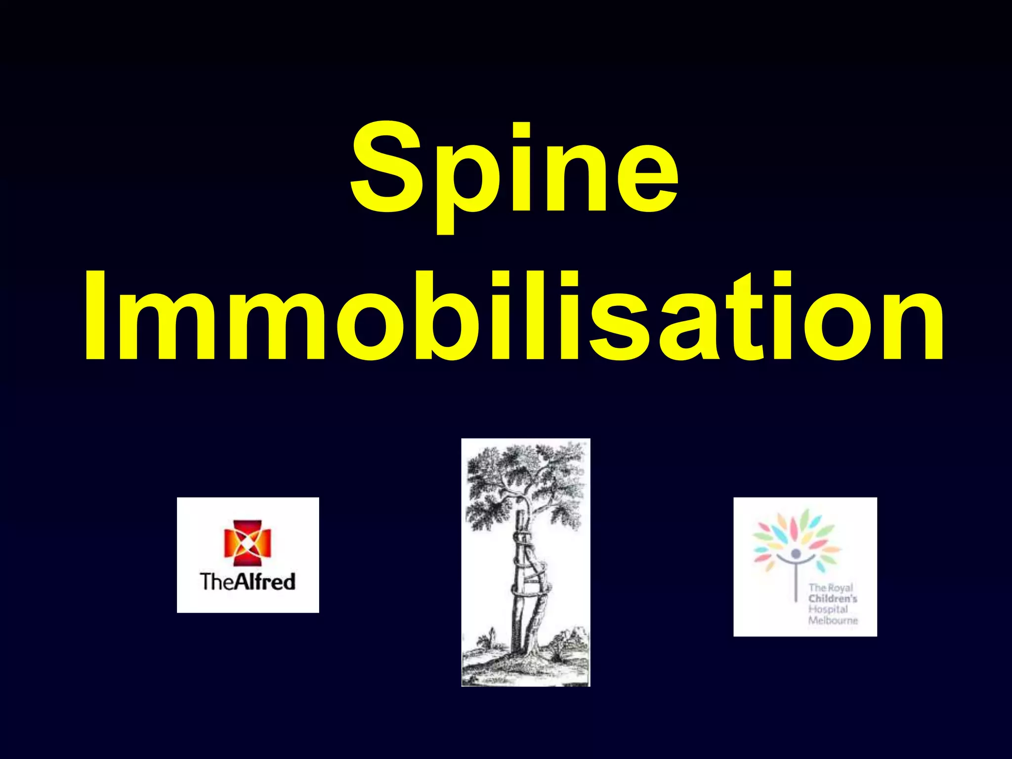 Spine Immobilisation Susan Liew | PPT