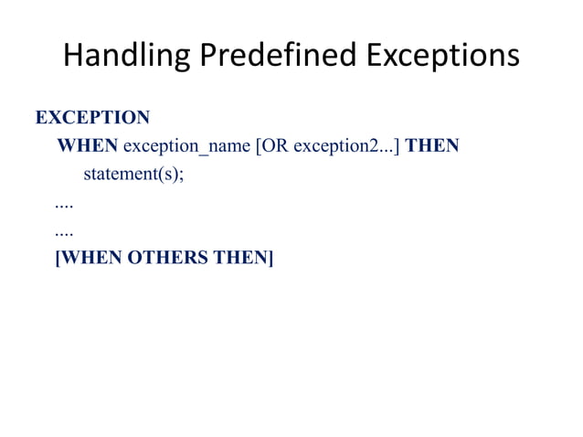 7. exceptions handling in pl | PPTX 7. exceptions handling in pl | PPTX