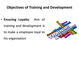 Objectives of training and development - Manu Melwin Joy | PPTX