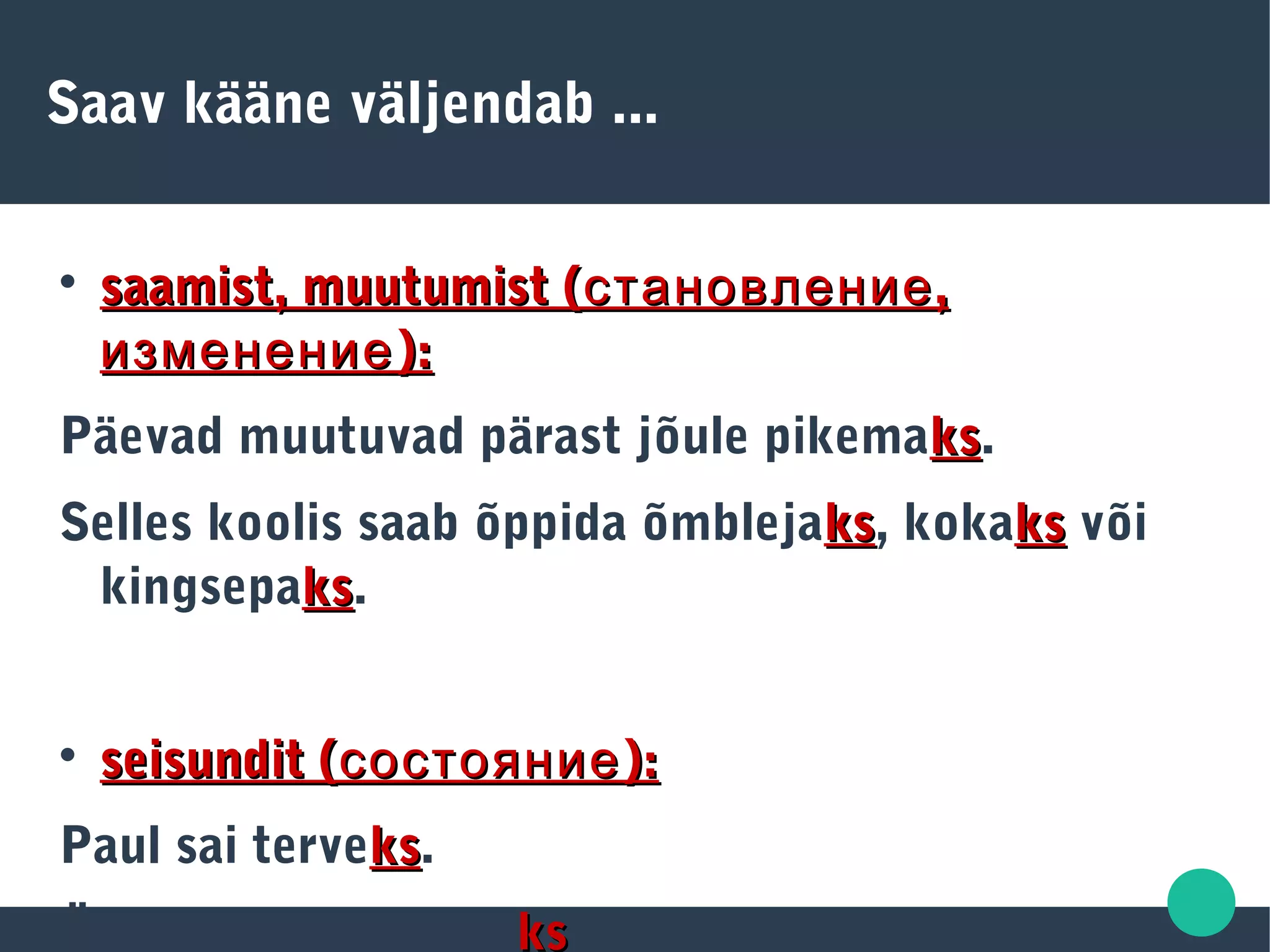 7.klass terve olla on moodne saav,olev,rajav | PPT