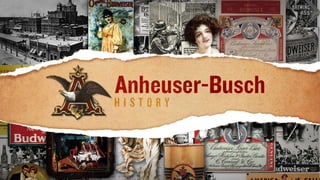 The Budweiser History - and How It Is Kept Alive in Anheuser-Busch's ...