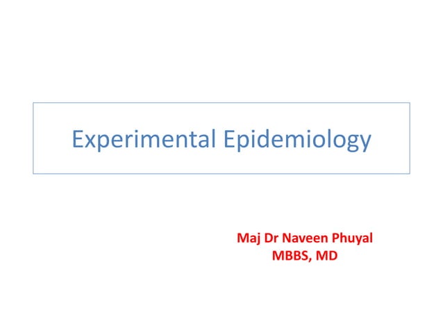 7. experimental epidemiology | PPTX