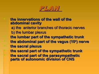 Nerves of abdominal cavity & pelvis | PPT
