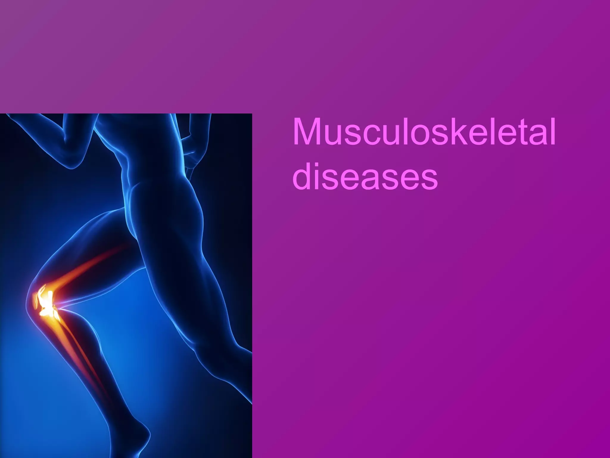 Musculo skeletal diseases | PPT