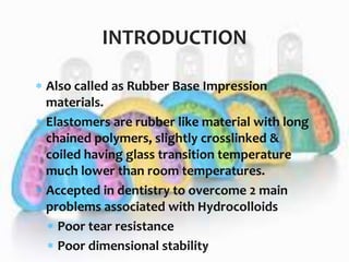 Elastomeric Impression Materials by Dr Rashid Hassan | PPTX