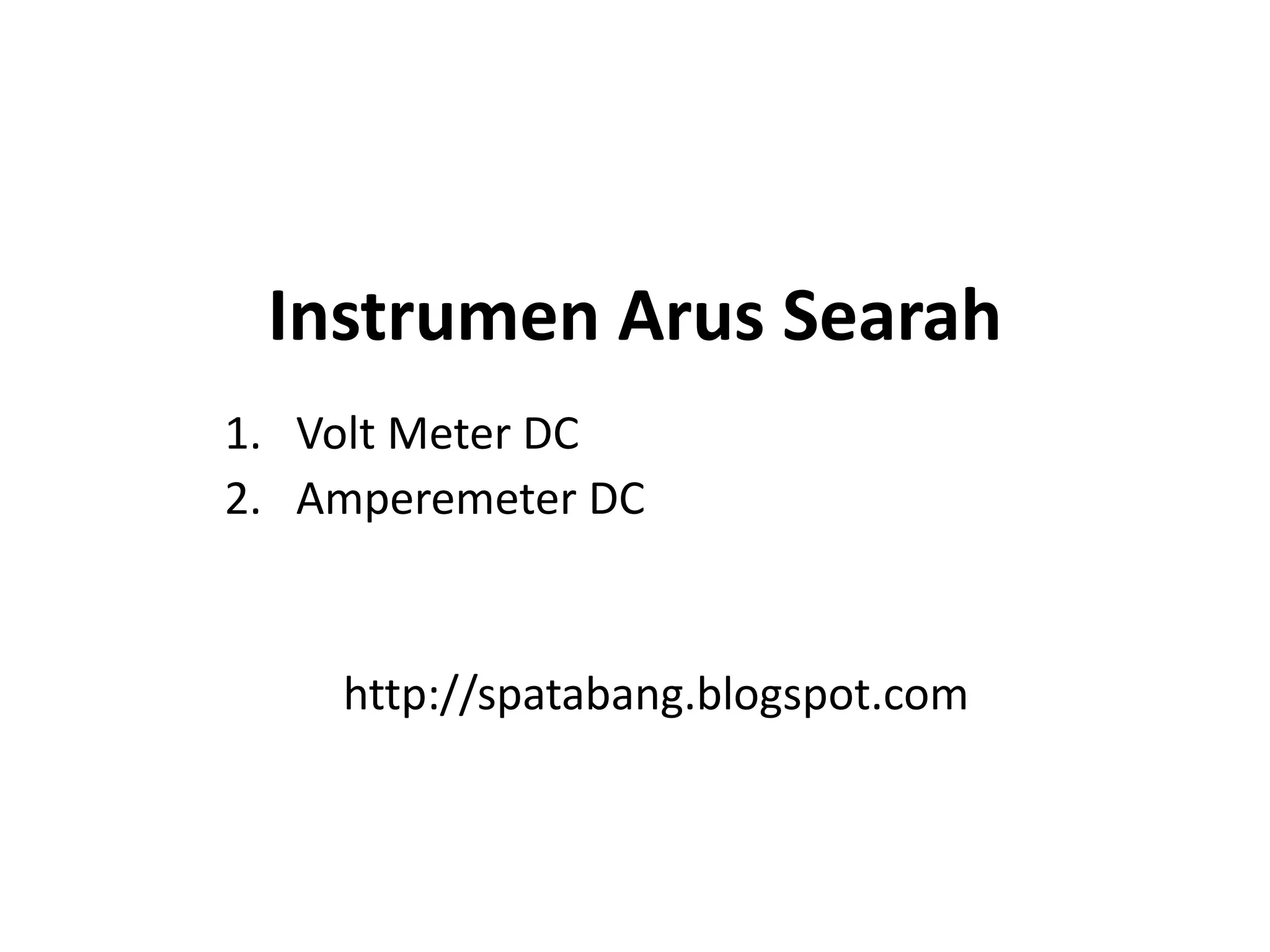 7. instrumen volt meter dan ammeter | PPTX