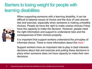 Supporting people with learning disabilities to have a healthy diet and ...