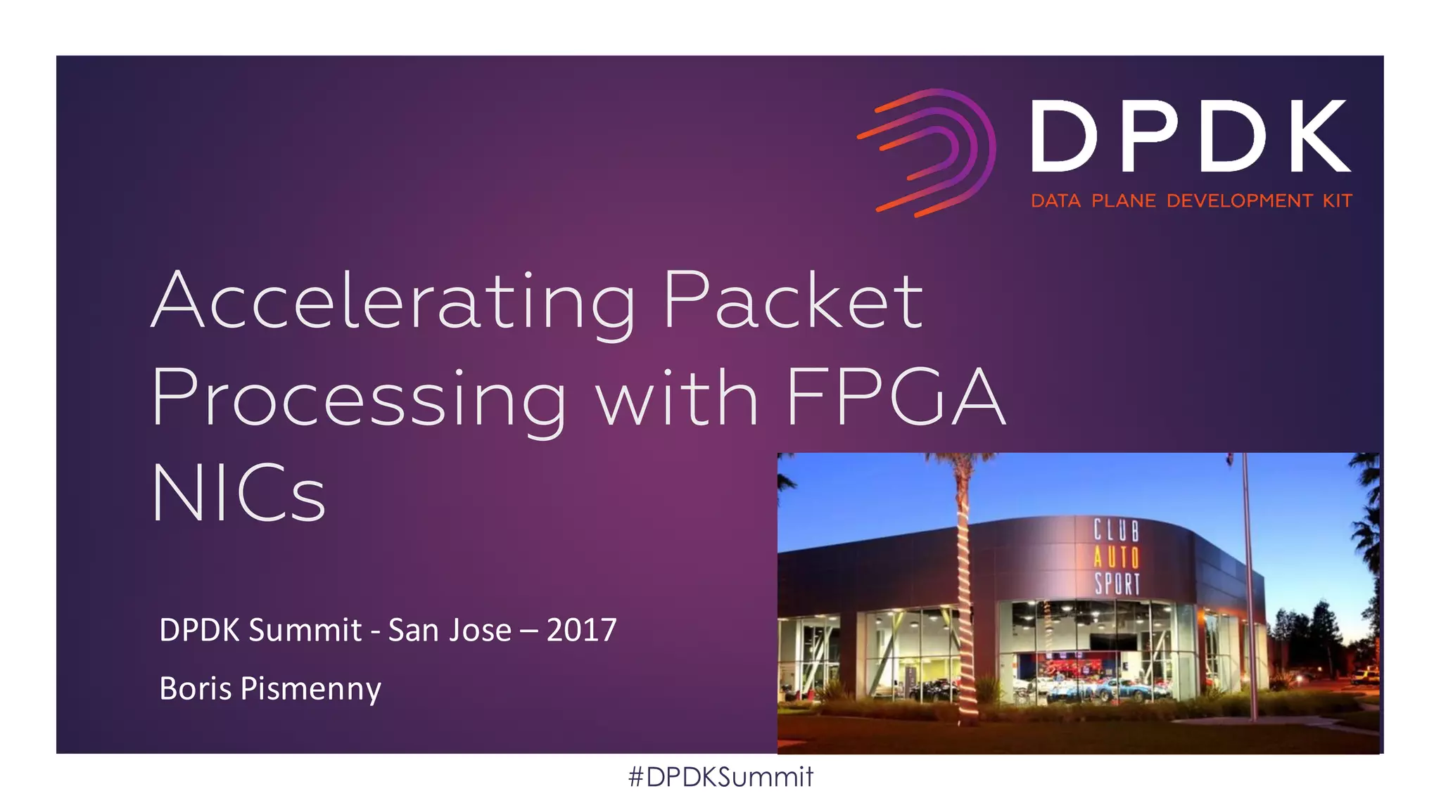 Lf Dpdk17 Accelerating Packet Processing With Fpga Nics Ppt
